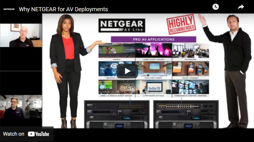 Why NETGEAR for AV Deployments – BROADFIELD NEWS