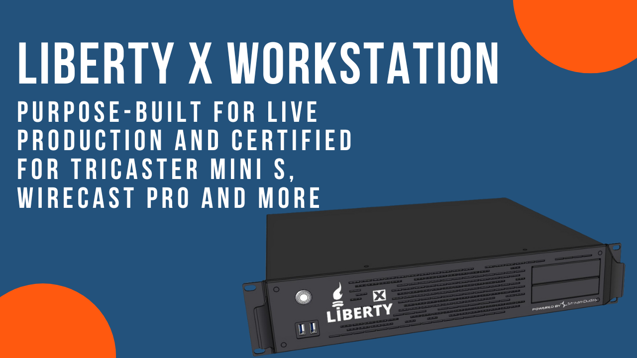 NEW PRODUCT ALERT: Liberty X Live Production Workstation – BROADFIELD NEWS
