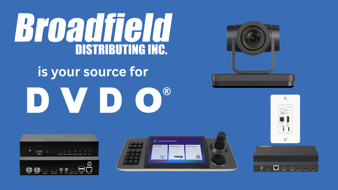 Broadfield is your Source for DVDO – BROADFIELD NEWS
