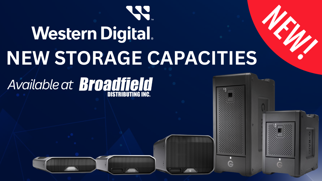 New Storage Capacities Available from Western Digital – BROADFIELD NEWS