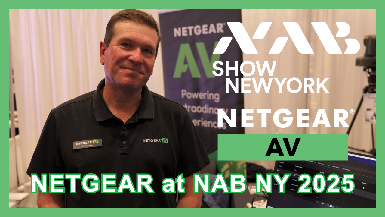 Netgear’s Pro AV Switches at NAB NY 2025 – Network Switches & Engage ...
