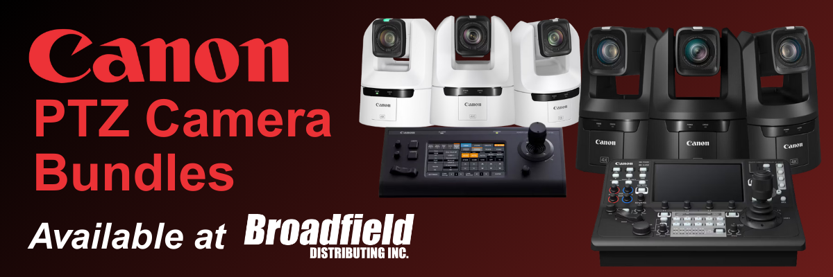 Canon PTZ Camera Bundles – BROADFIELD NEWS