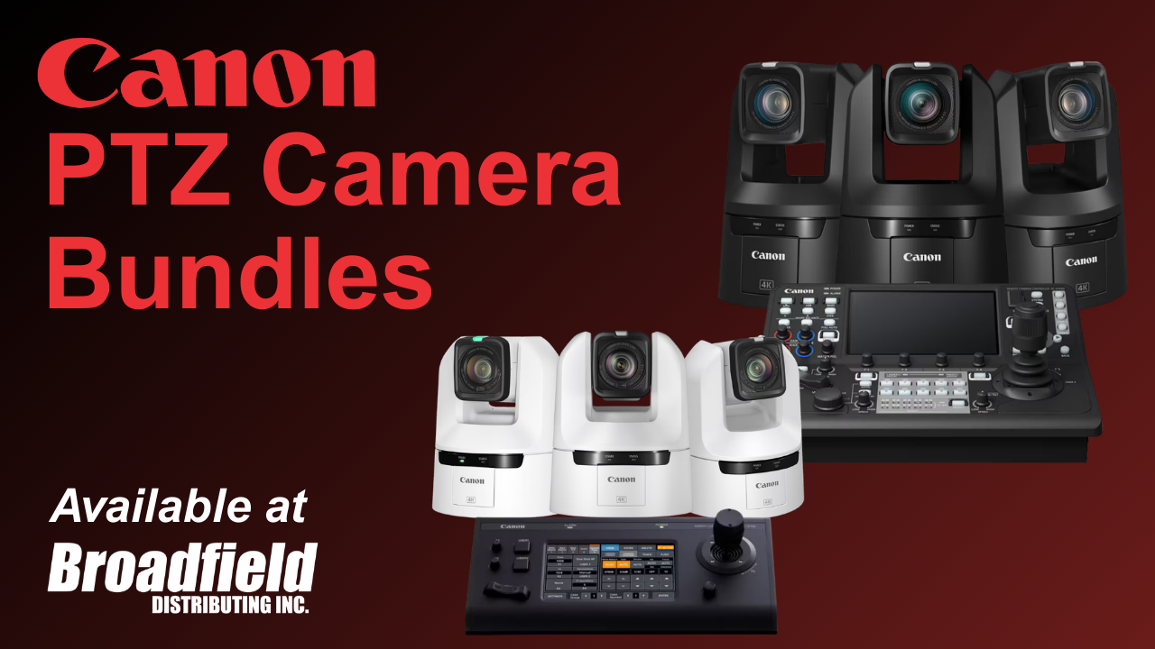Canon PTZ Camera Bundles – BROADFIELD NEWS